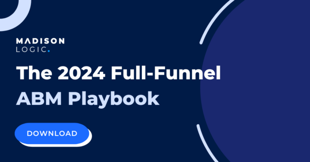 Mastering Multi-Channel ABM for B2B Success | Madison Logic